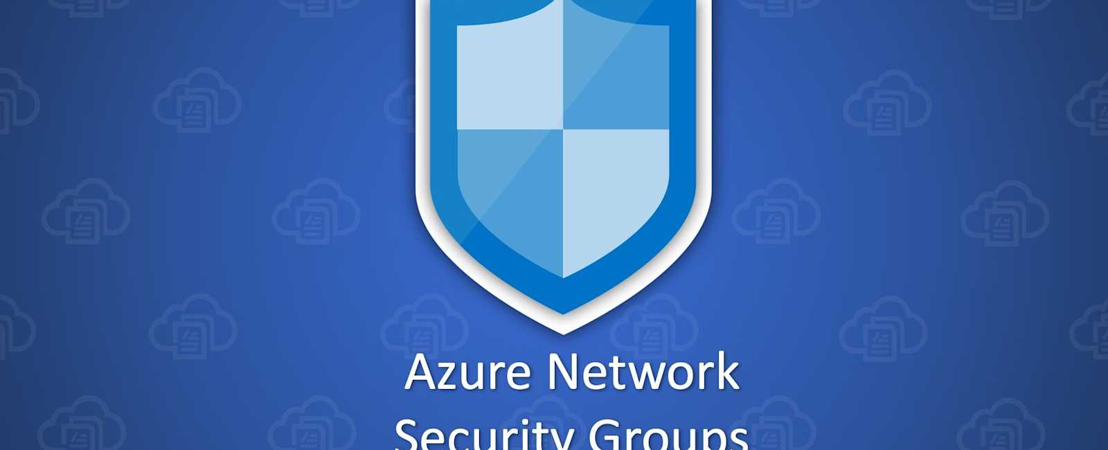 What are network security groups? | AzureGuru - You can be an Azure master What are network security groups? | AzureGuru - You can be an Azure master