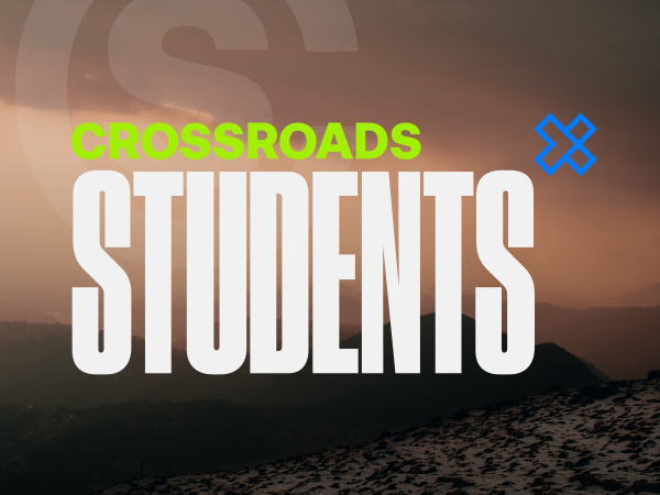 Crossroads Students | Crossroads Church