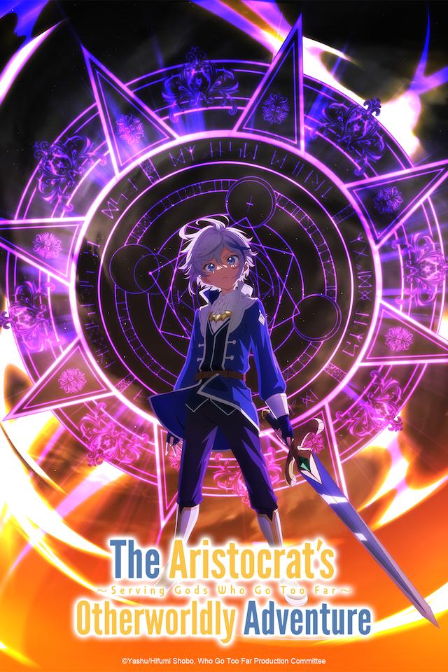 The Aristocrat's Otherworldly Adventure - Isekai Anime of Nobility and ...