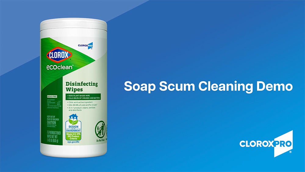 Clorox EcoClean Wipes: Soap Scum Cleaning Demo | CloroxPro