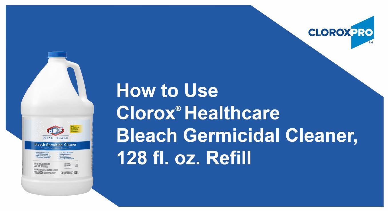 How to use Clorox Healthcare Bleach Germicidal Cleaner | CloroxPro