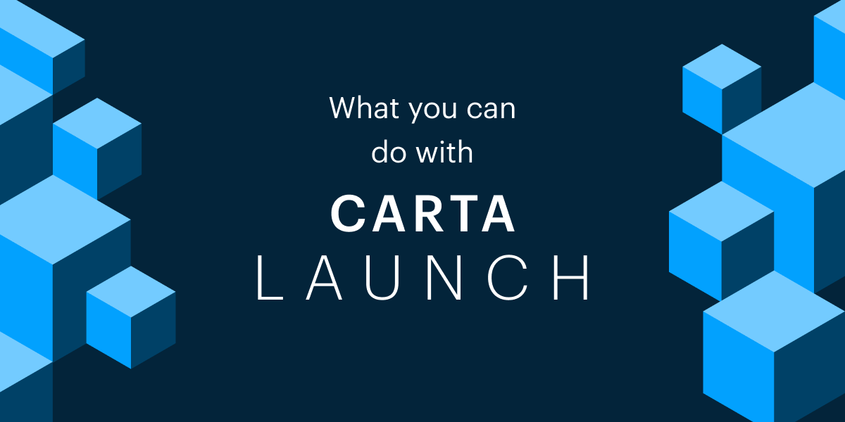 Carta Launch: Free startup tools for early-stage founders | Carta
