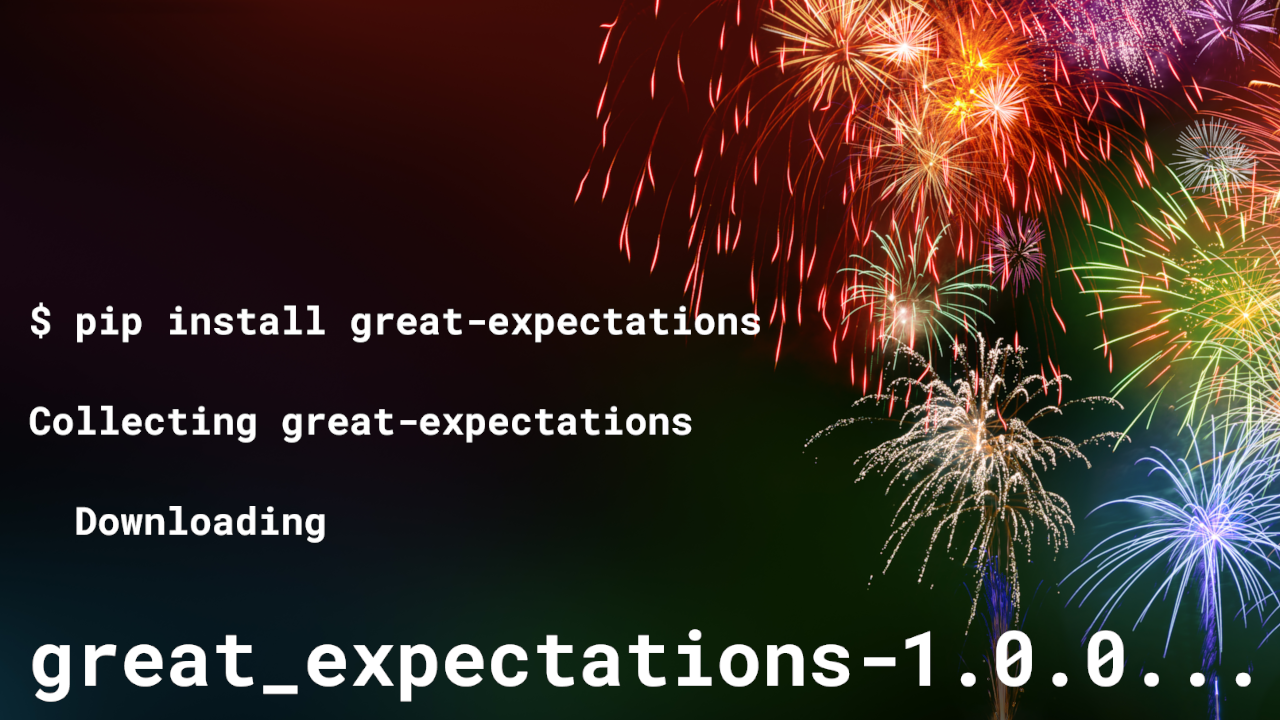 Introducing GX Core 1.0 • Great Expectations