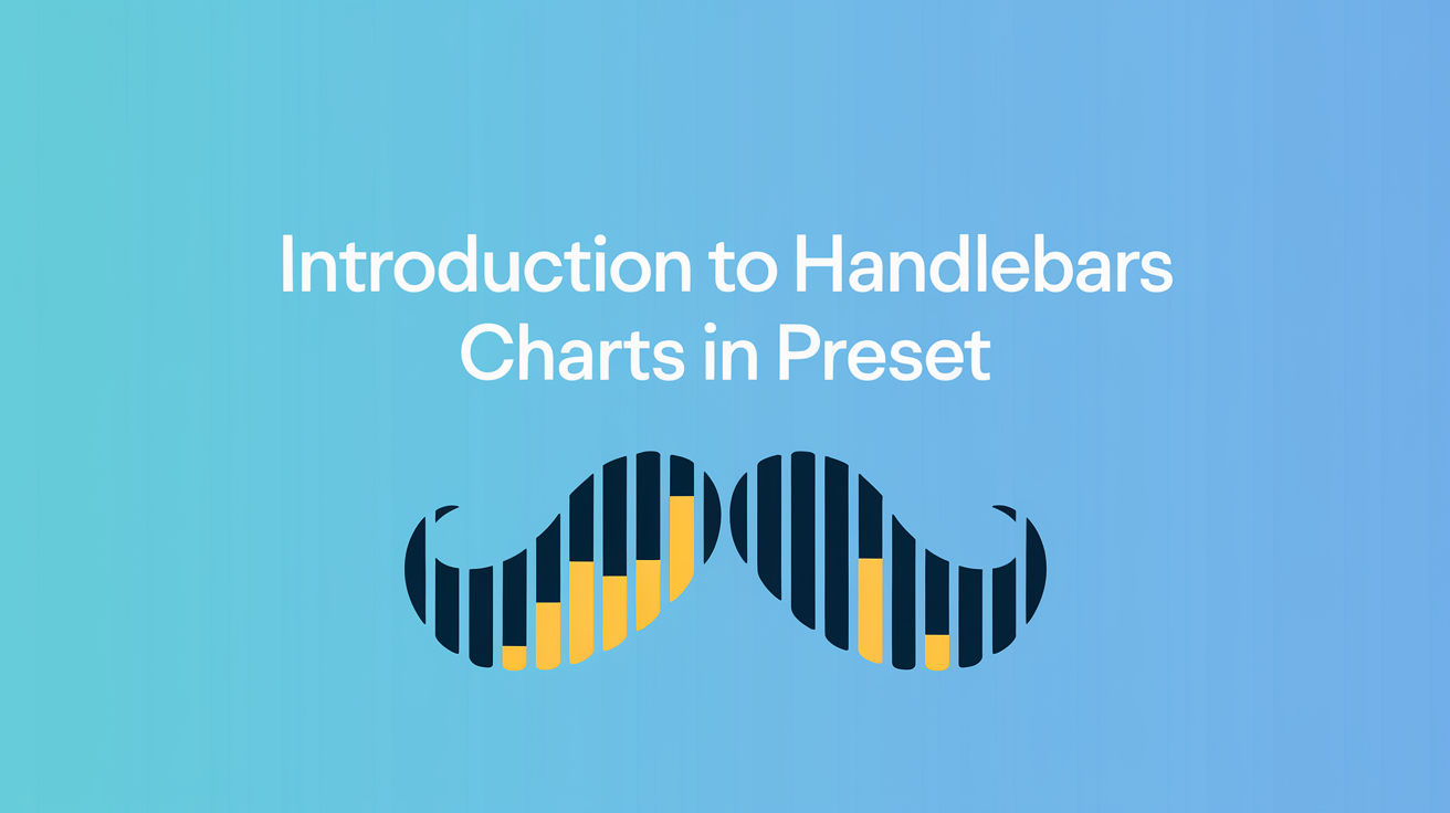 Introduction to Handlebars Charts in Preset | Preset
