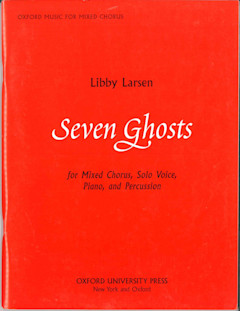 Seven Ghosts - Libby Larsen