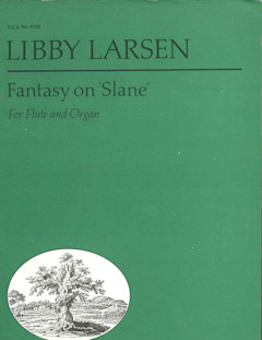 Fantasy on Slane - Libby Larsen