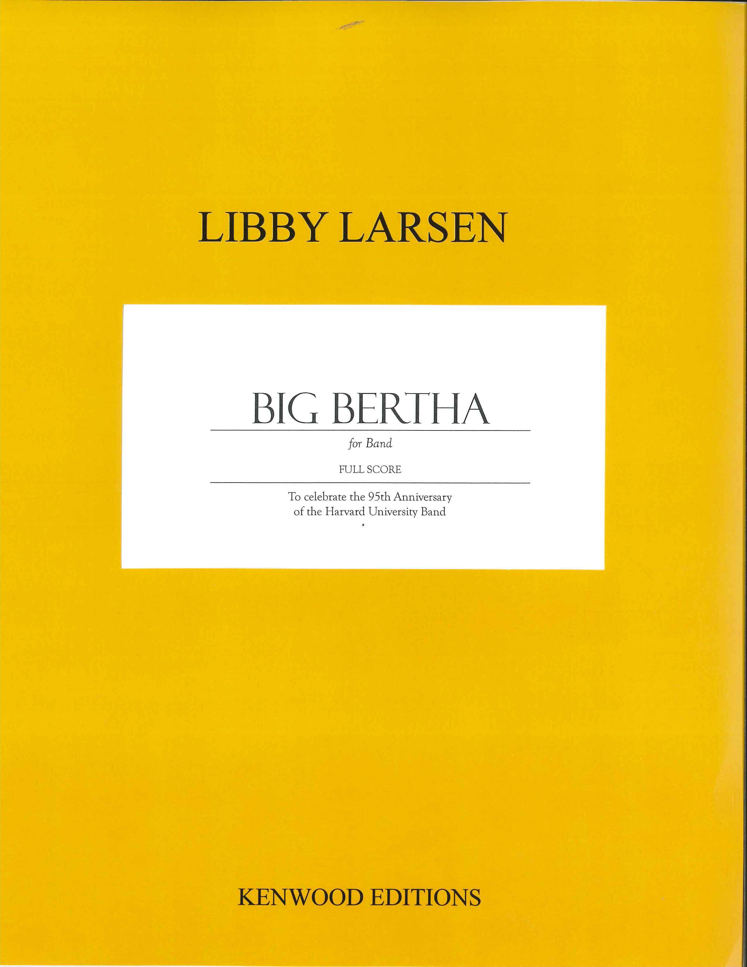 Big Bertha (Not a Harvard Fight Song) - Libby Larsen