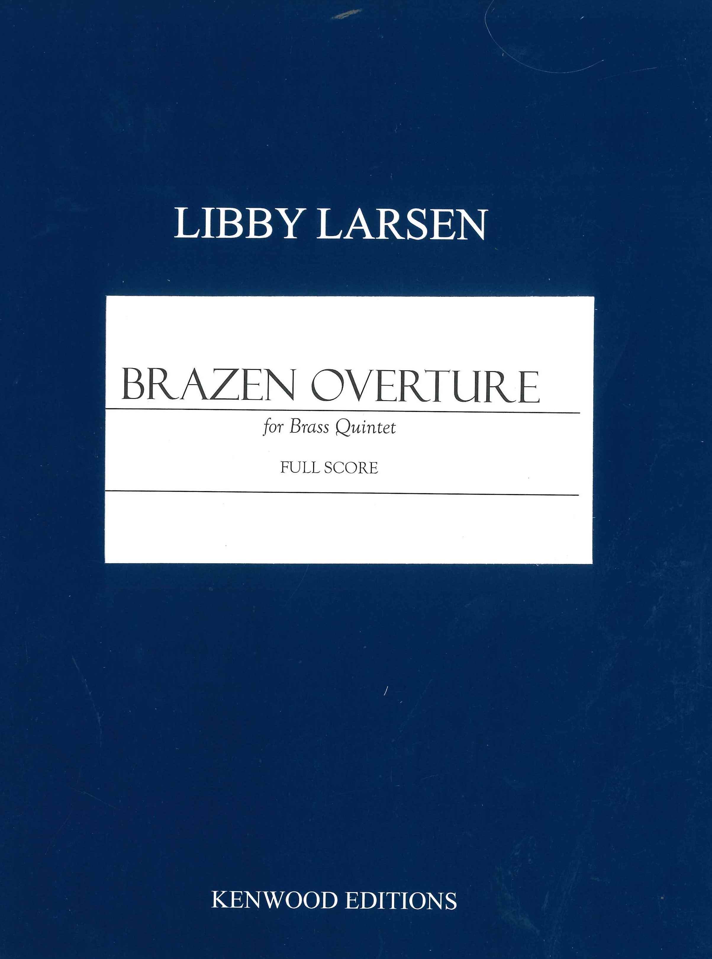 Brazen Overture - Libby Larsen