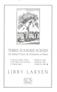 Three Summer Scenes - Libby Larsen
