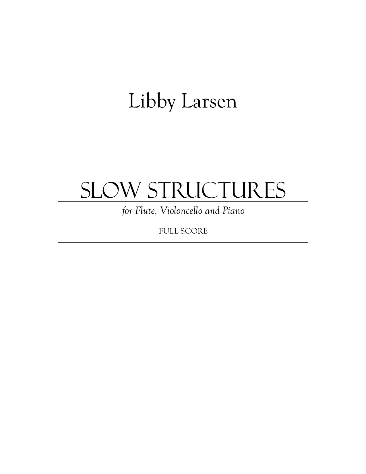Slow Structures - Libby Larsen