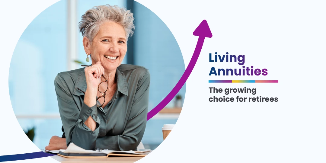 Living annuities: The growing choice for retirees