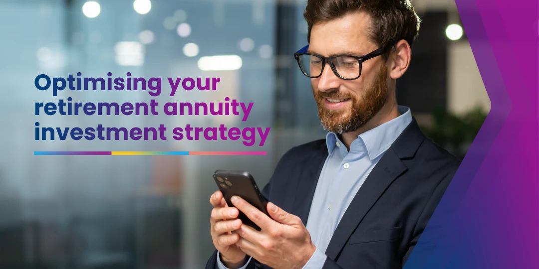 Optimising your Retirement Annuity investment strategy