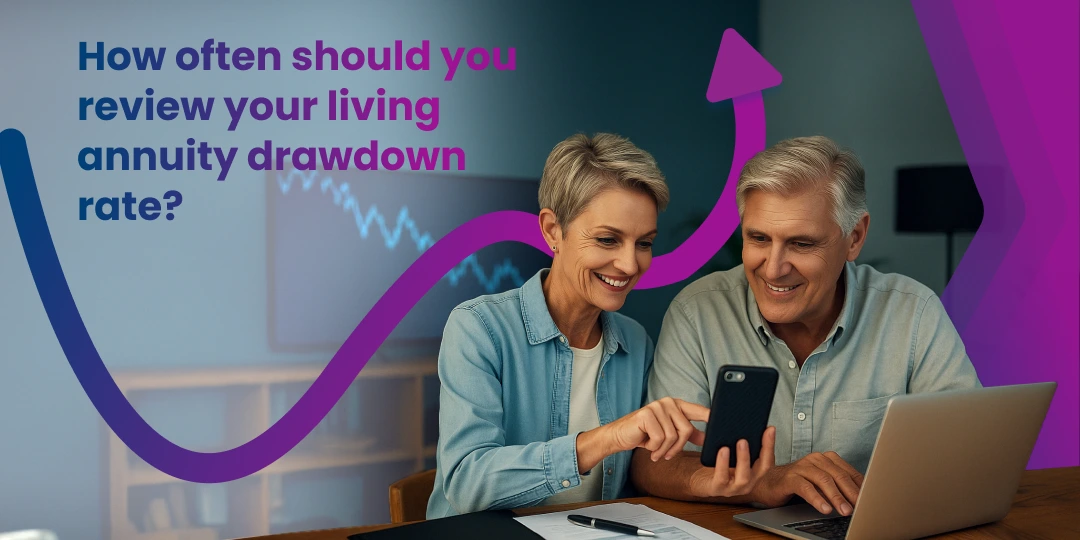 How often should you review your living annuity drawdown rate?