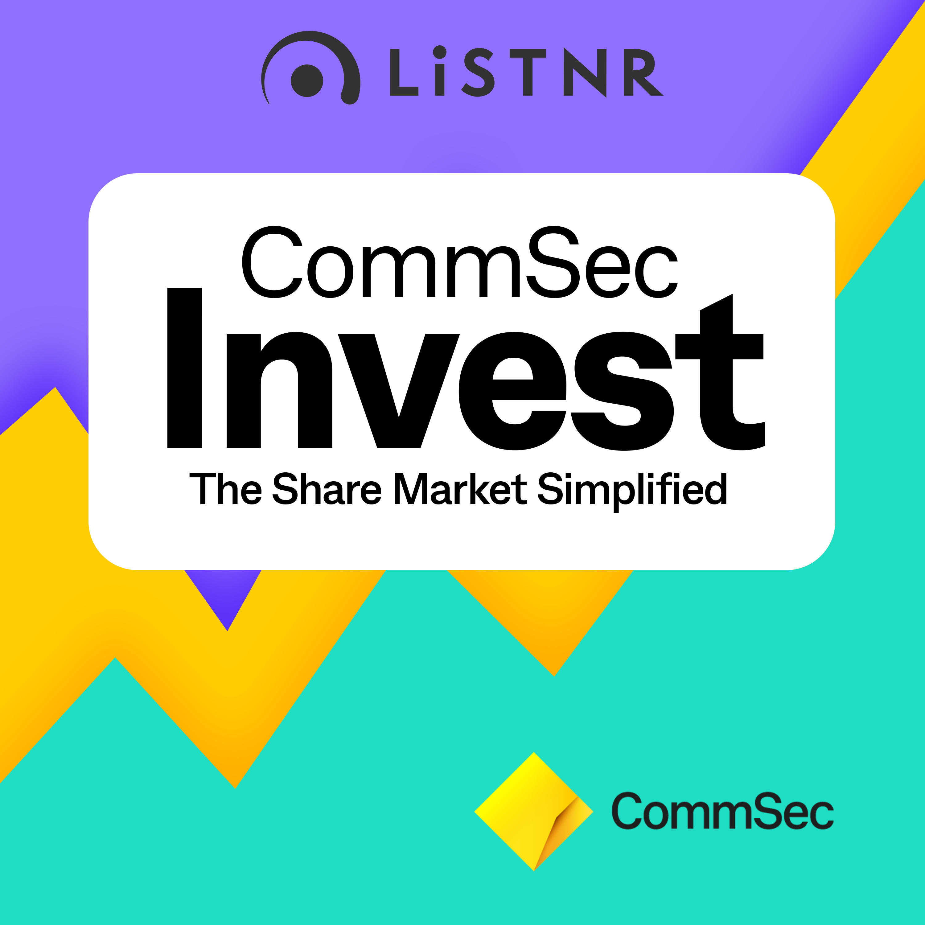 CommSec Invest: The Share Market Simplified - Podcast on LiSTNR