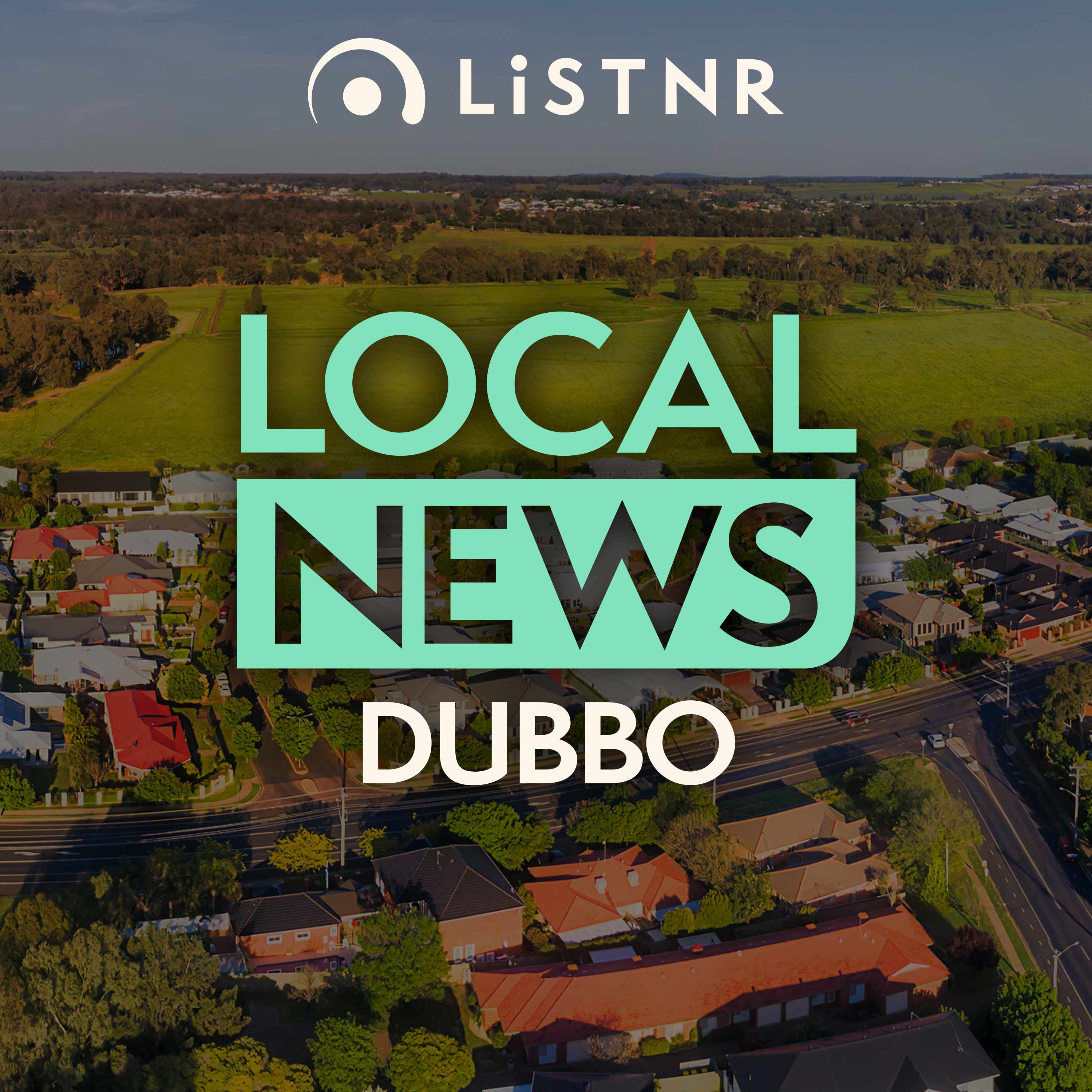 Dubbo Local News - Podcast on LiSTNR