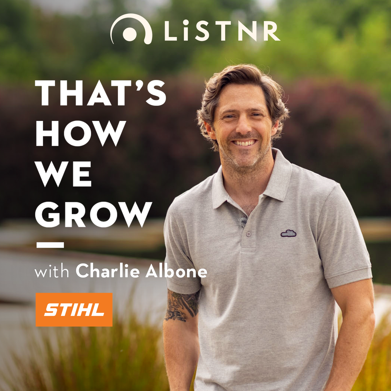 That's How We Grow - Podcast on LiSTNR