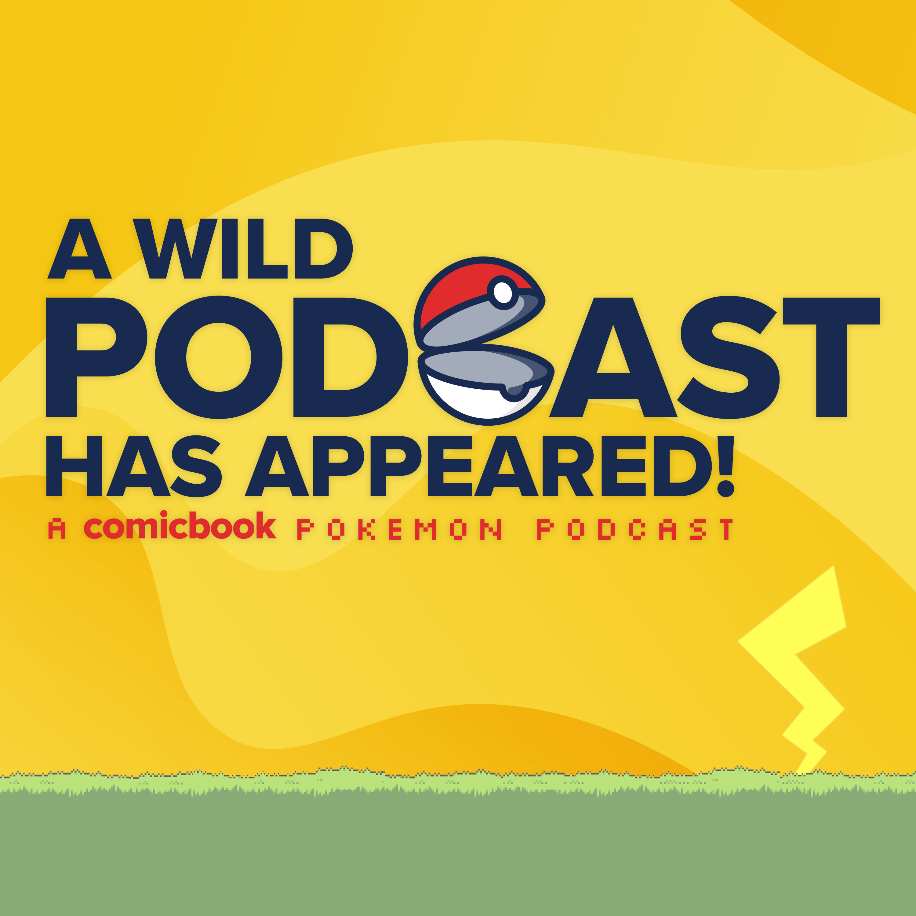A Wild Podcast Has Appeared! A ComicBook.com Pokemon Podcast - Podcast ...