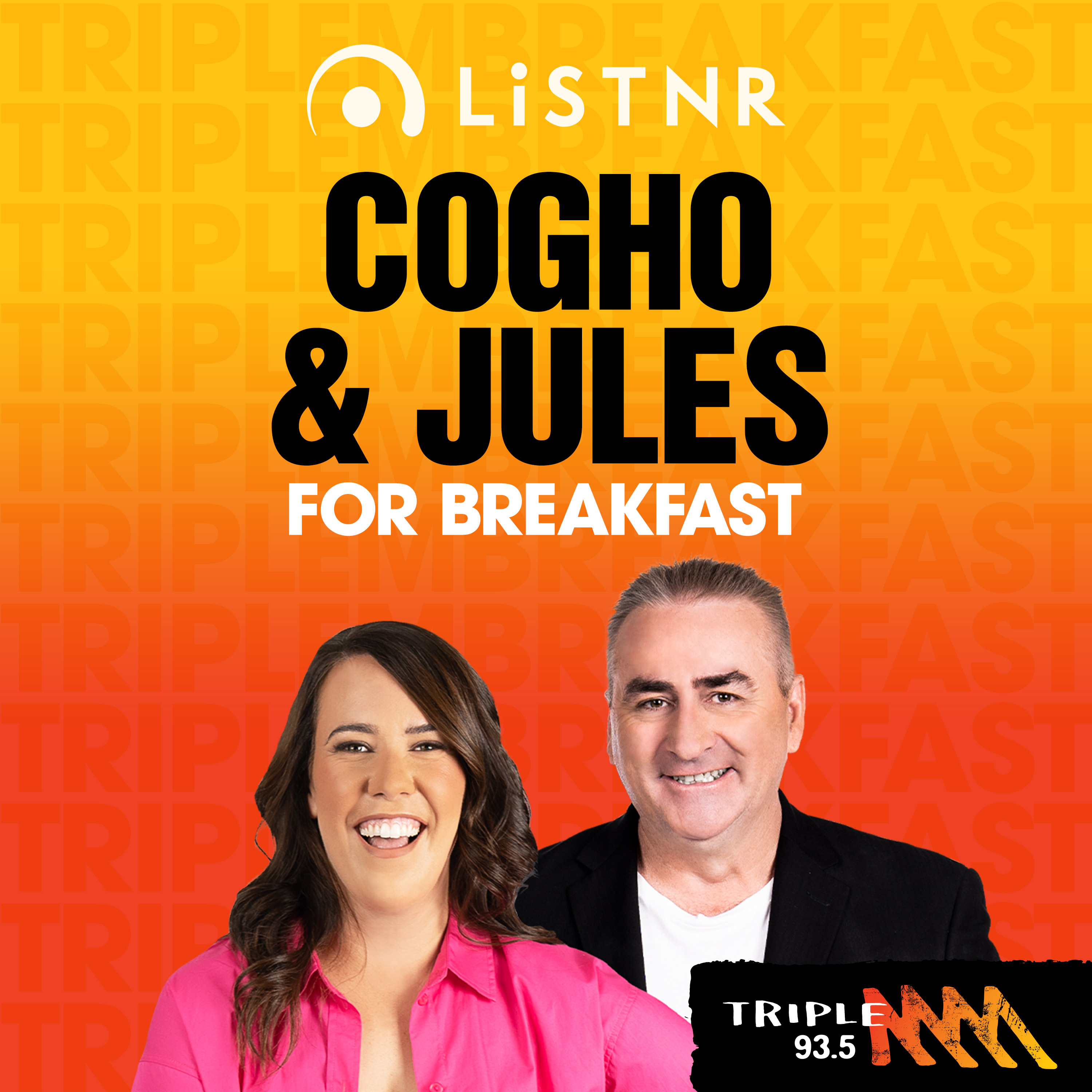 Cogho & Jules For Breakfast - Podcast on LiSTNR