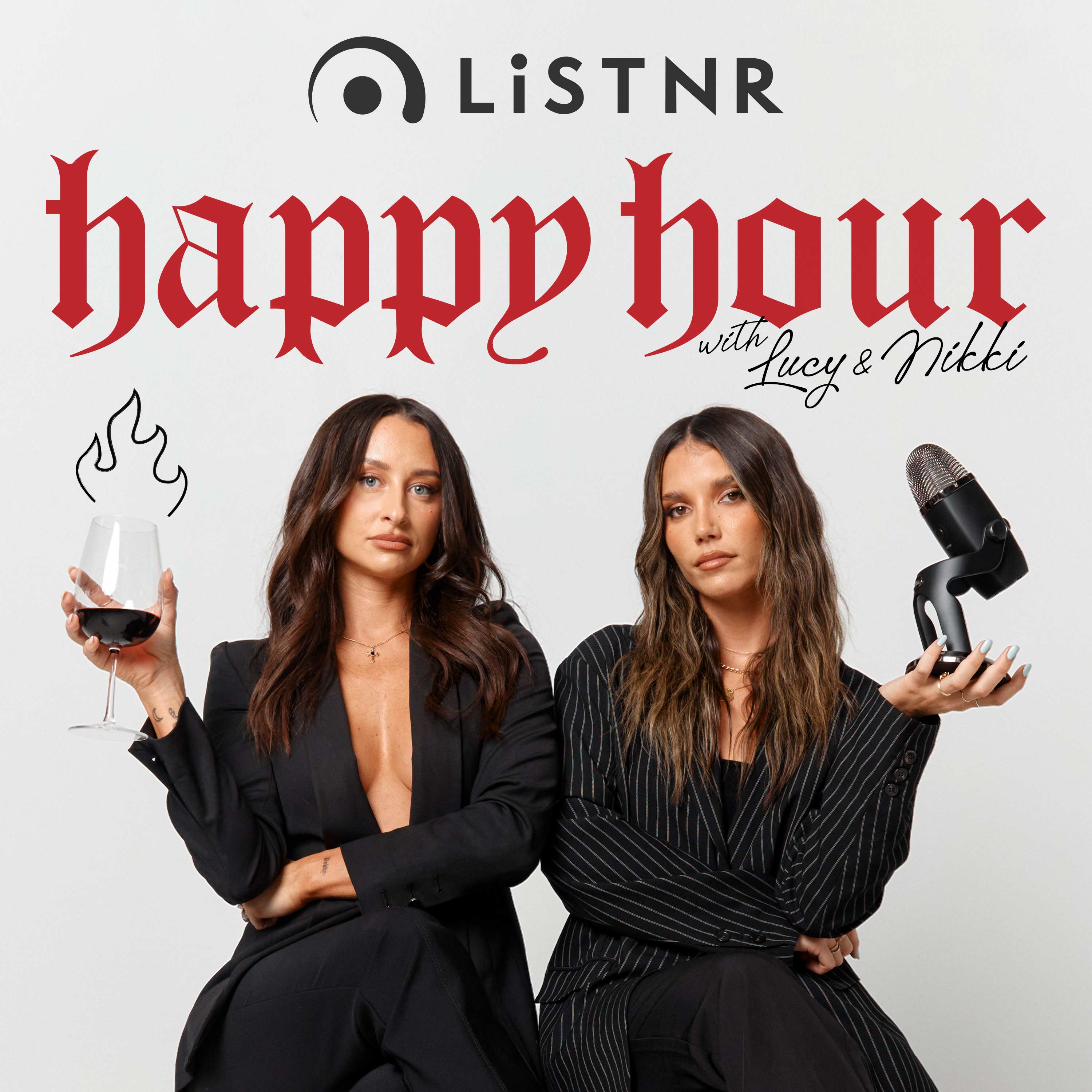 Happy Hour with Lucy & Nikki - Podcast on LiSTNR