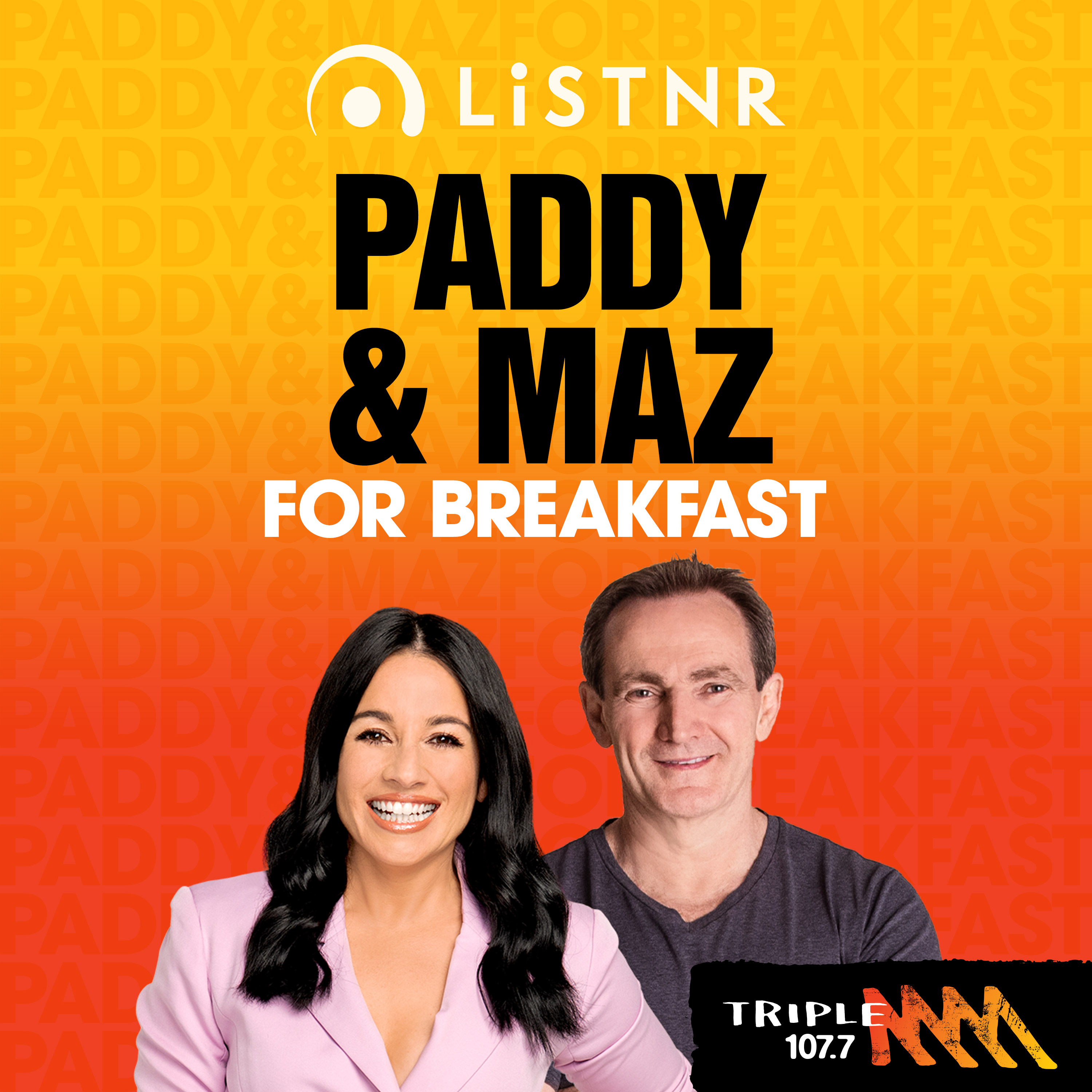 Breakfast with Paddy & Maz - Podcast on LiSTNR