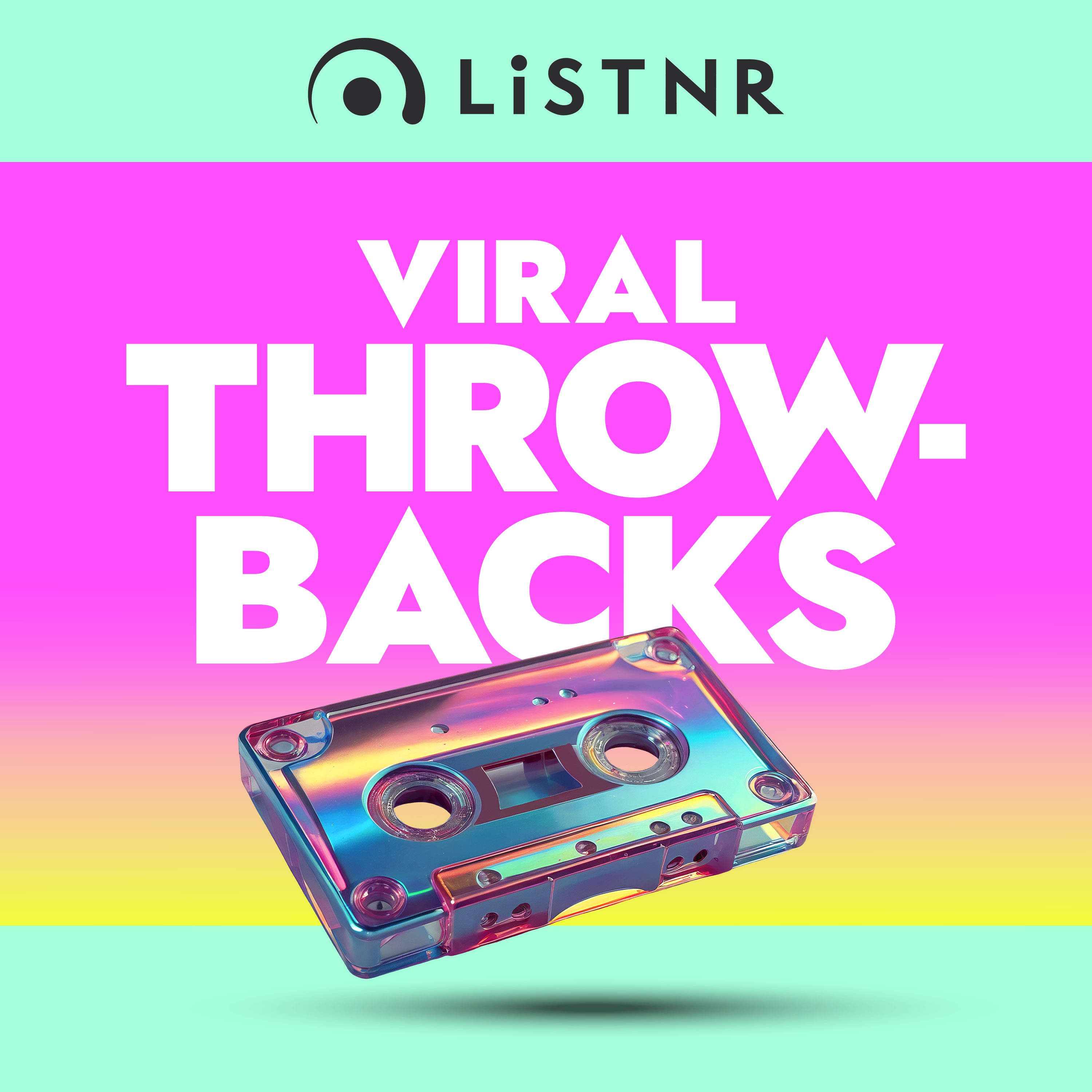 Viral Throwbacks - Live on LiSTNR