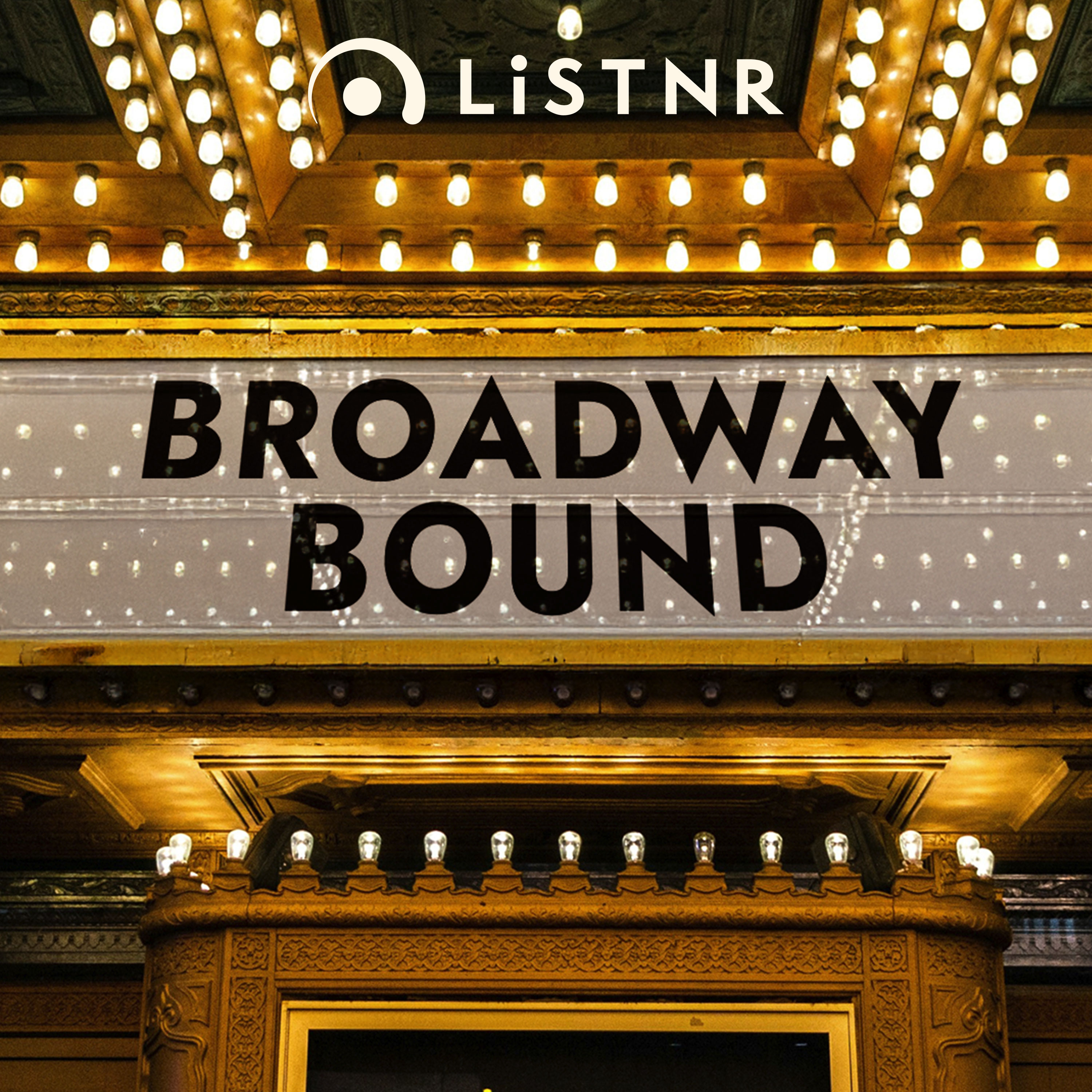 Broadway Bound - Live on LiSTNR