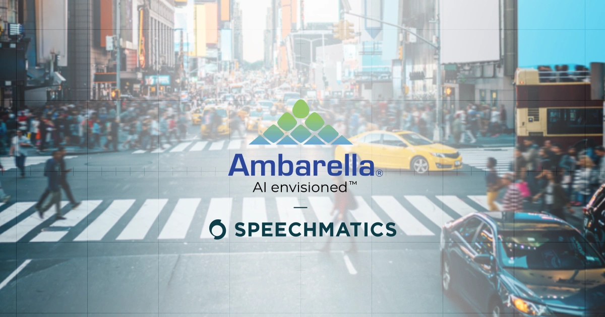Speechmatics Collaborates With Ambarella to Bring AI-Powered Natural ...