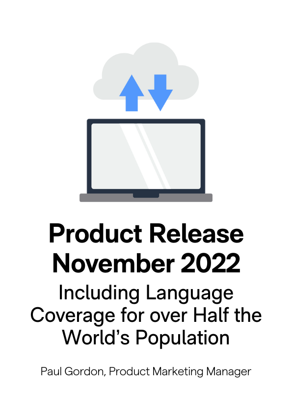 Product Release November 2022: Including Language Coverage for over ...