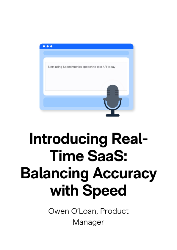 Introducing Real-Time SaaS: Balancing Accuracy with Speed
