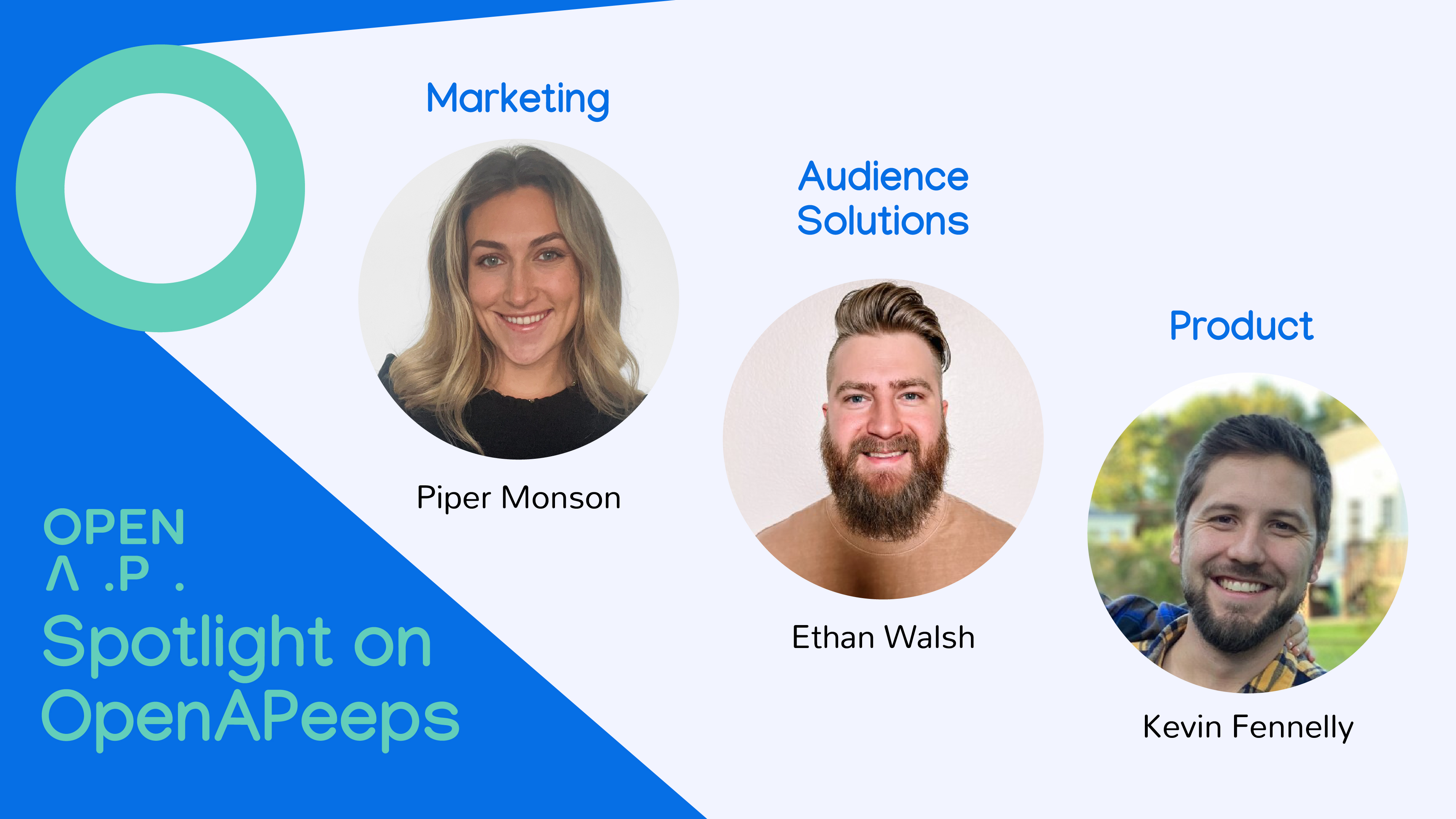 Blog | Spotlighting our OpenAPeeps: Audience Solutions, Marketing & Product | OpenAP