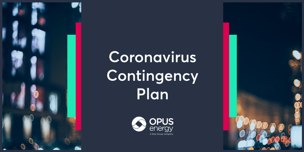 Our contingency plans for Coronavirus | Opus Energy