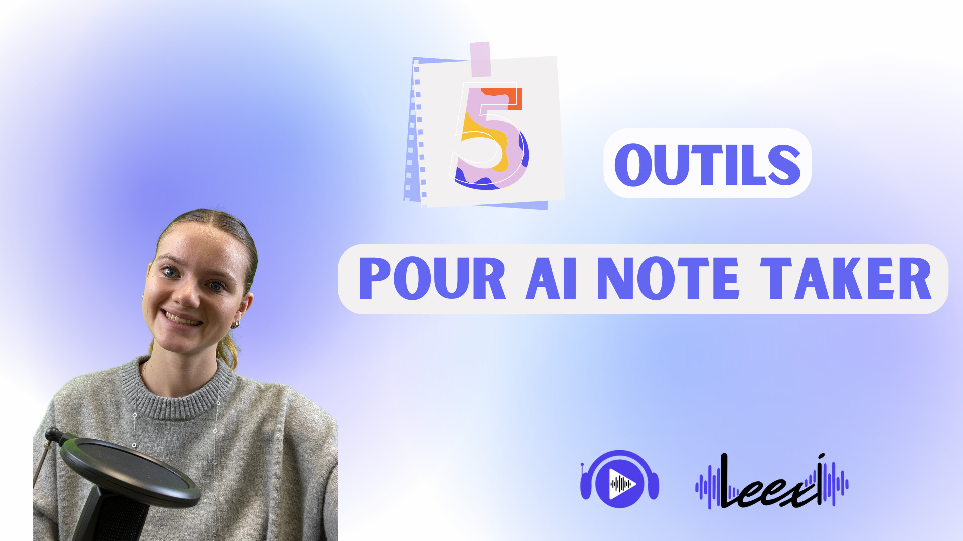Les 5 meilleurs outils pour utiliser AI Note Taker | Leexi - AI Notetaker