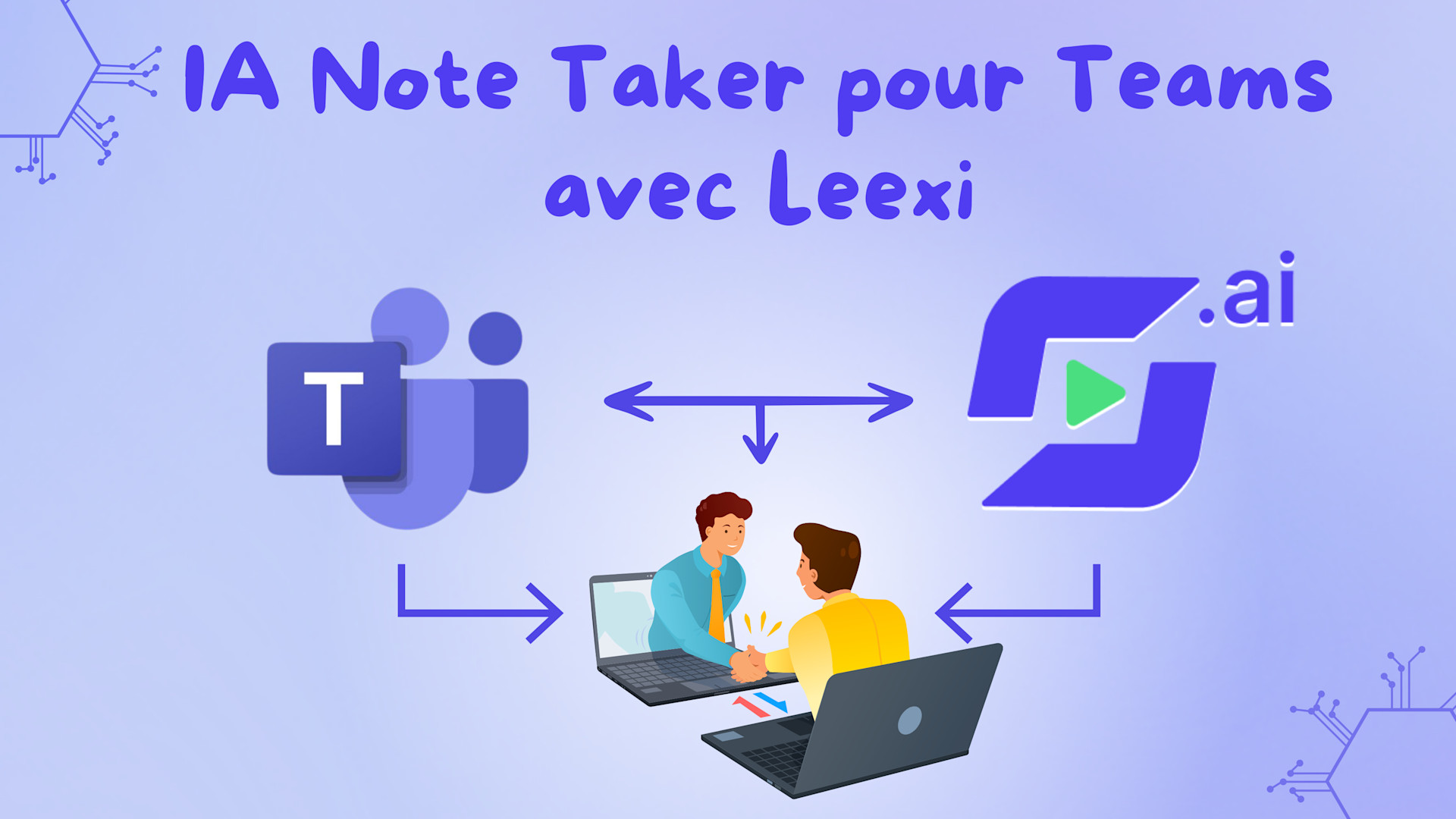 IA Note Taker pour Teams | Leexi - AI Notetaker
