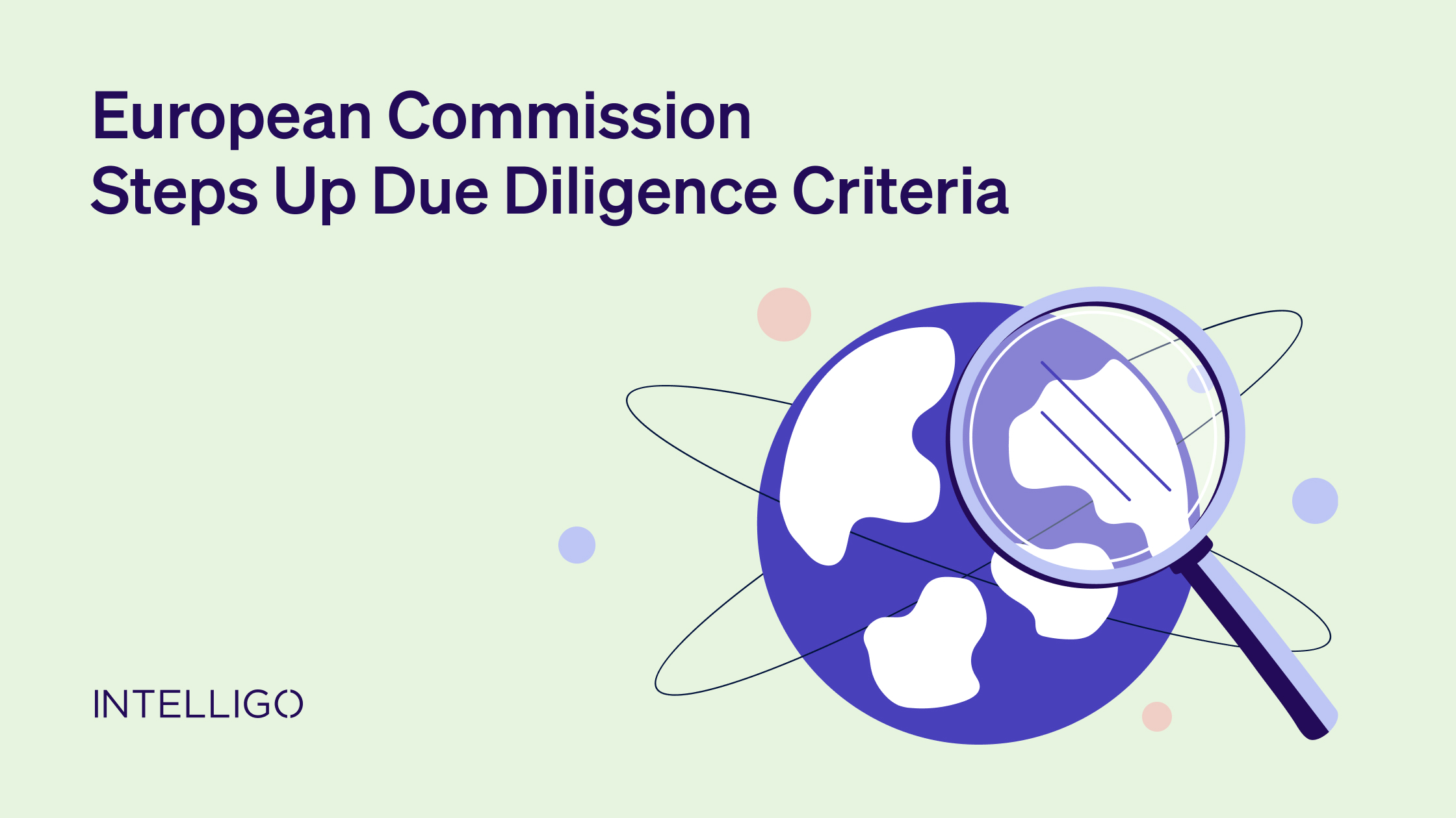 European Commission Steps Up Due Diligence Criteria