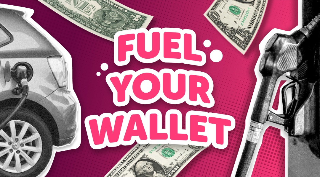 Fuel Your Wallet