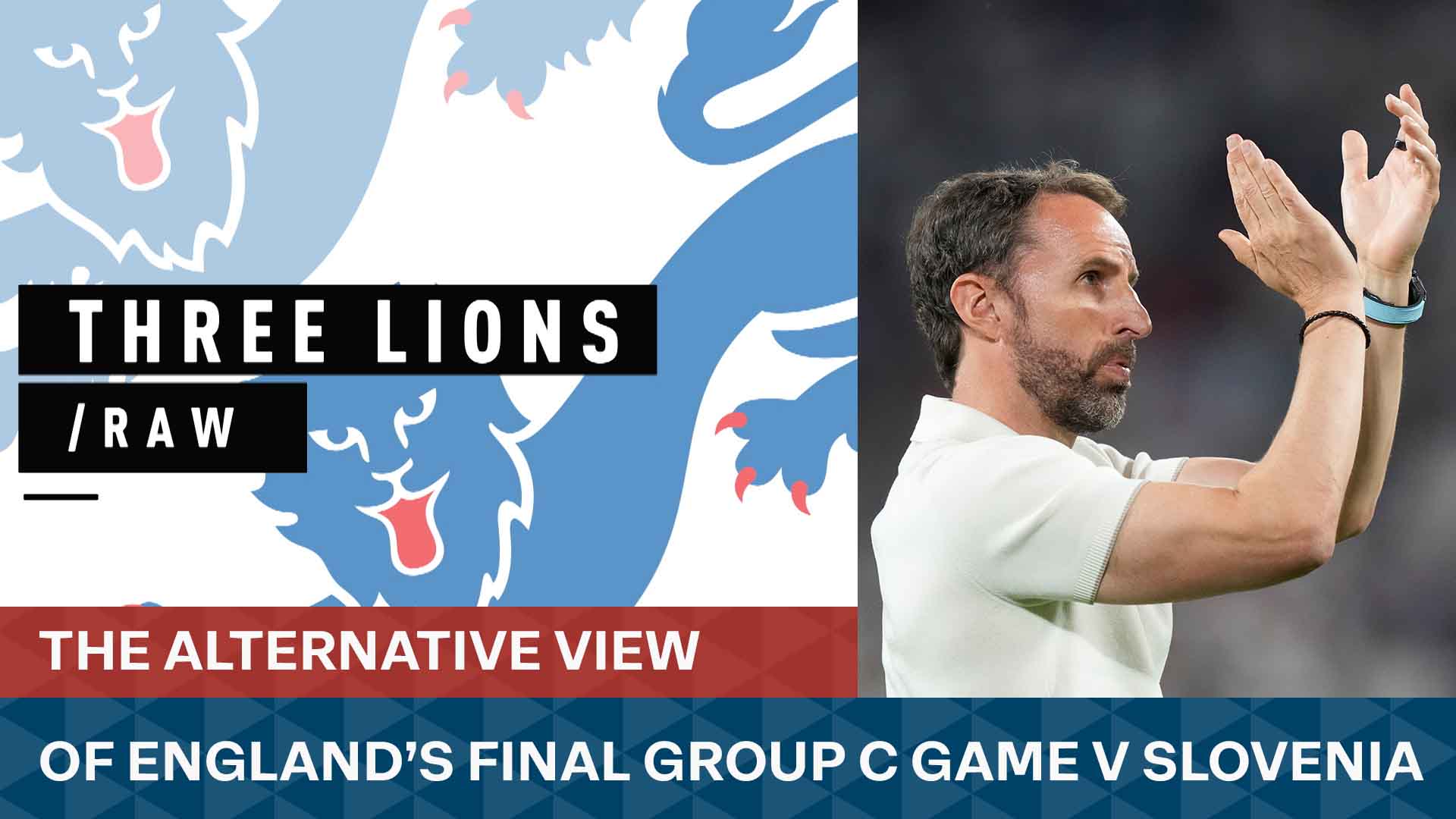 Three Lions Raw - Slovenia - Latest From ITV Sport