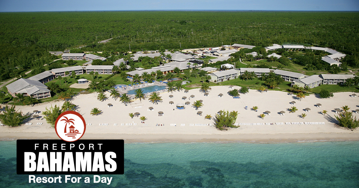 Freeport Bahamas Resort for a Day Options (2022)