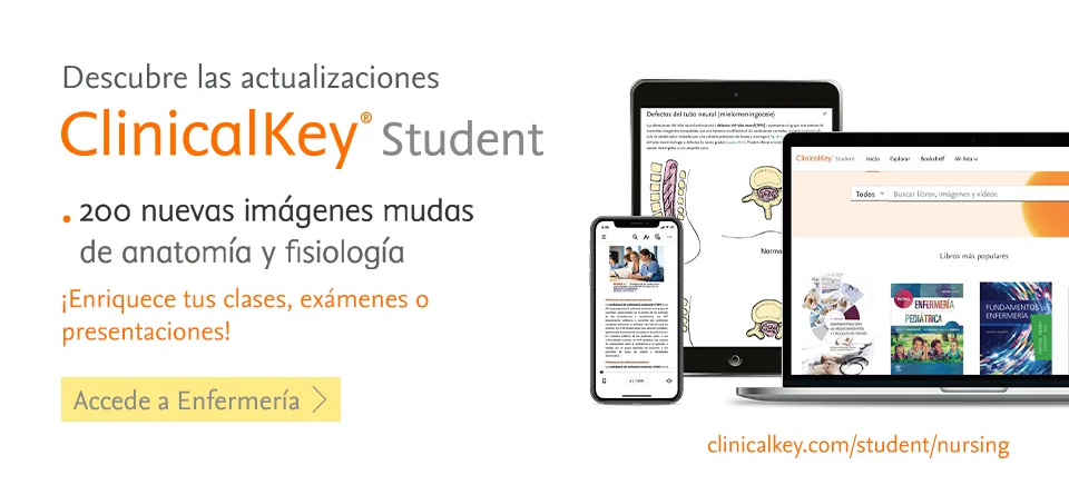 ClinicalKey Student: Mejoras para estudiantes y profesores de enfermería