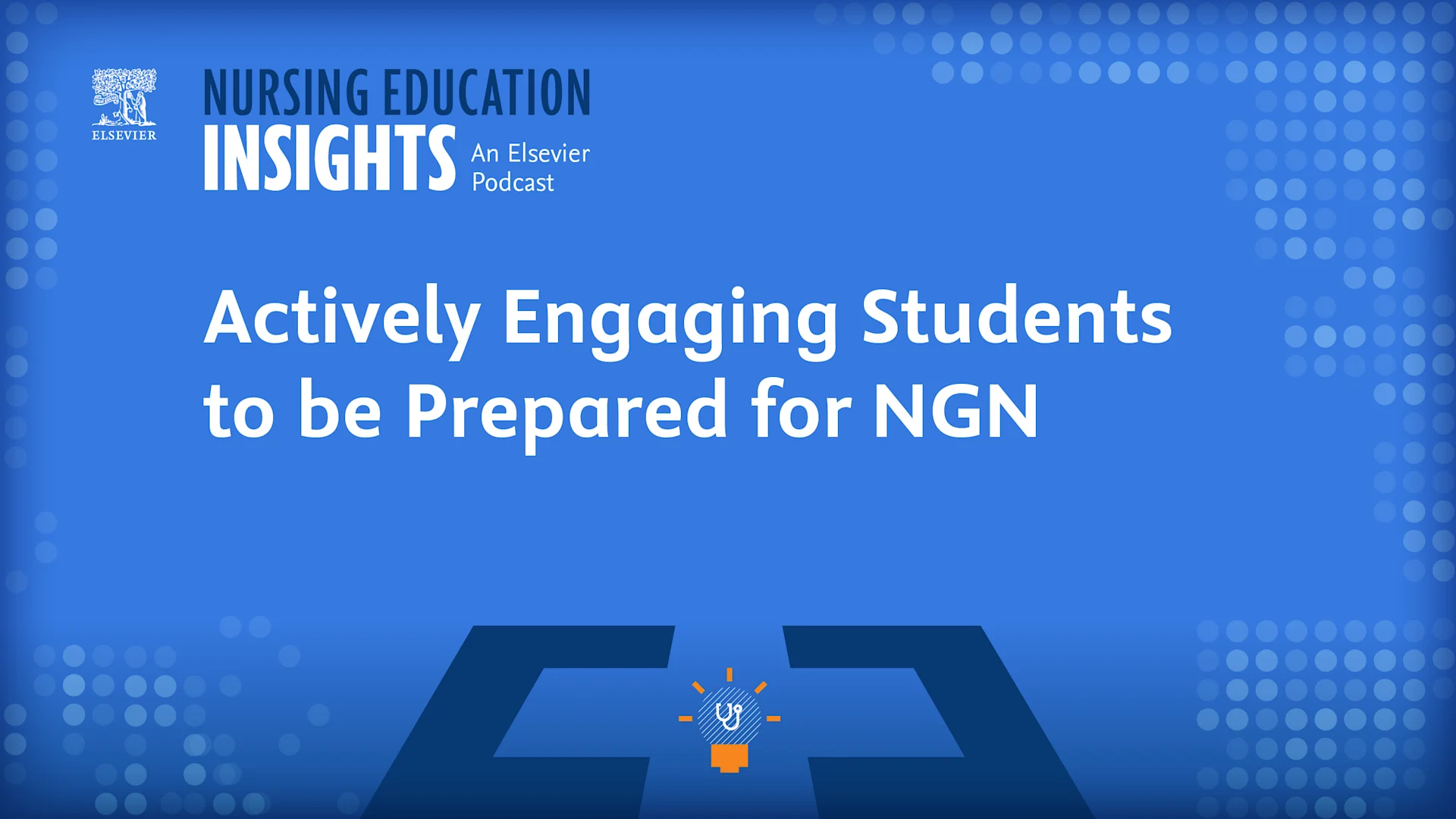 Podcast: Actively Engaging Students to be Prepared for NGN