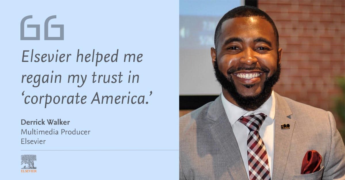 Elsevier helped me regain trust & comfort corporate America