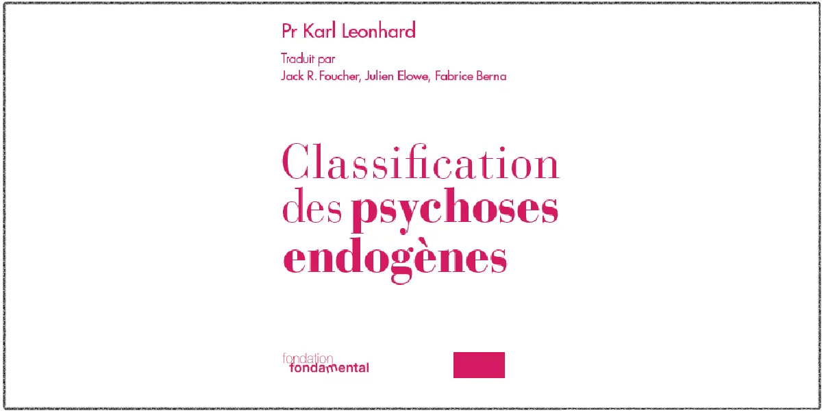 Introduction à la classification des psychoses endogènes de Karl Leonhard