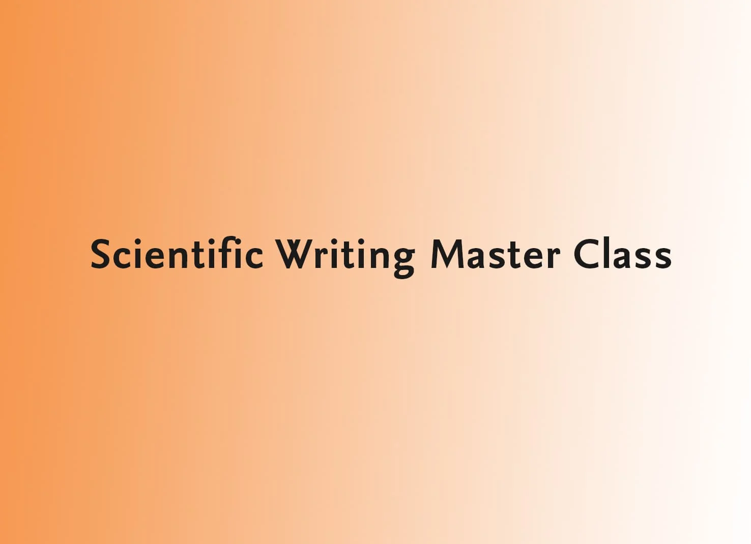 Scientific Writing Master Class