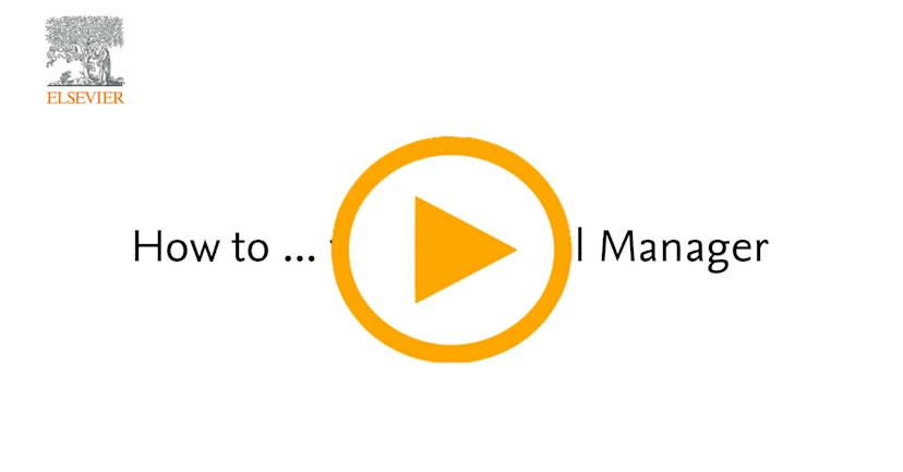New Editorial Manager "how to" videos | Elsevier