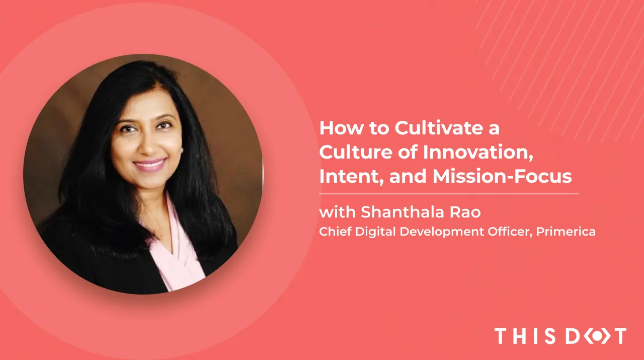 How to Cultivate a Culture of Innovation, Intent, and Mission-Focus ...