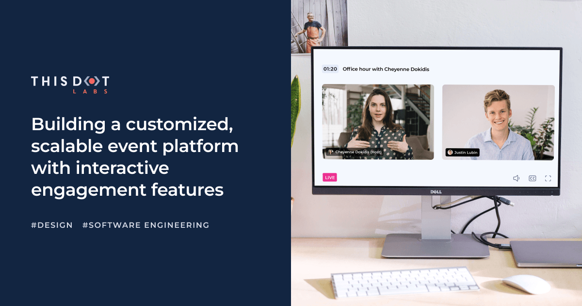 Building a customized, scalable event platform with interactive ...