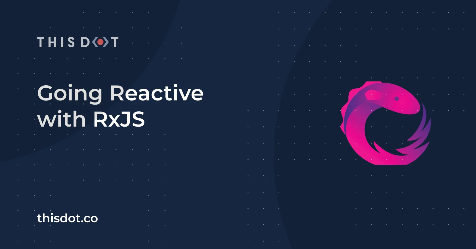 Getting Started with RxJS - This Dot Labs