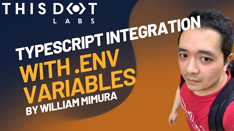 Typescript Integration With Env Variables This Dot Labs