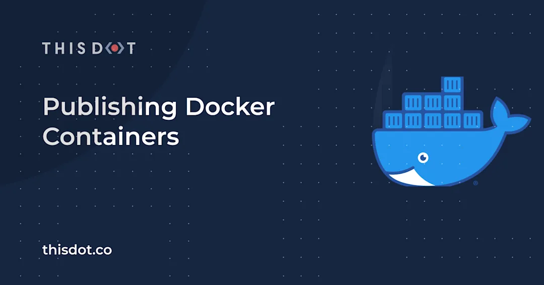 Getting Started with Docker - This Dot Labs