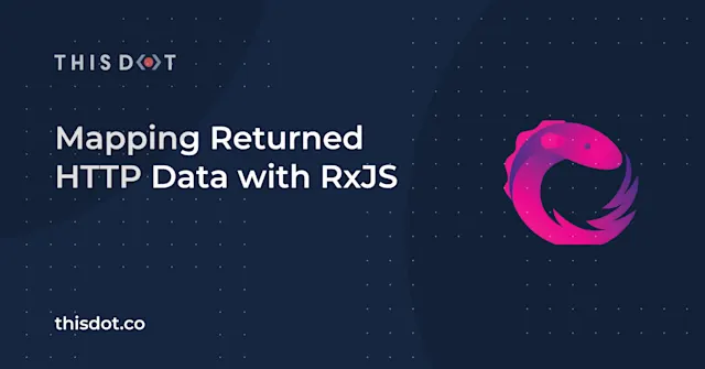 Creating Observables in RxJS - This Dot Labs