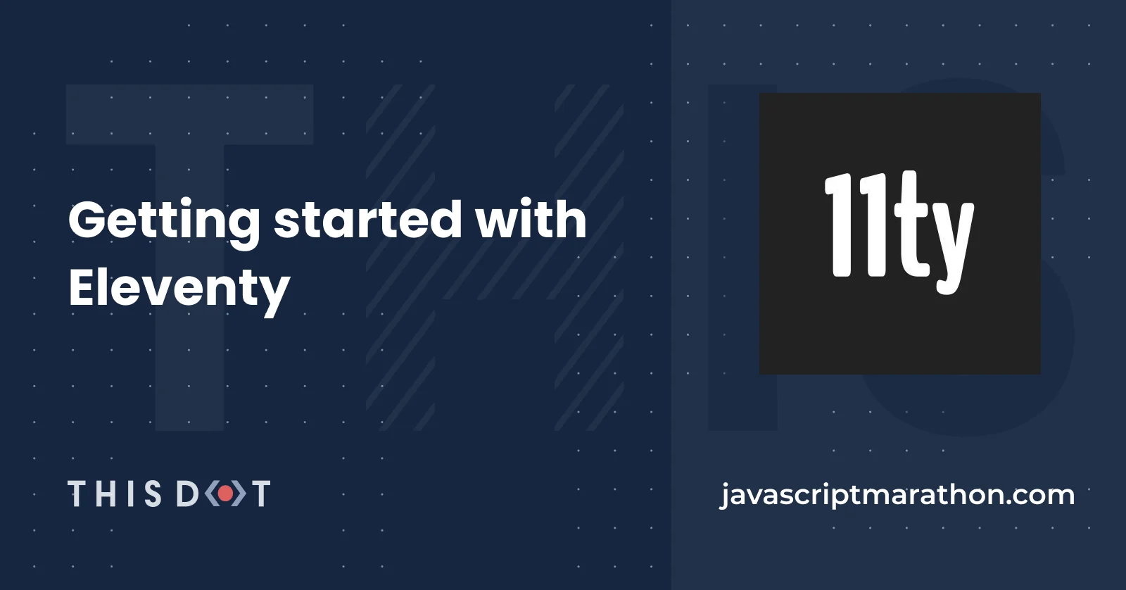 Resource: Getting Started with Eleventy - This Dot Labs